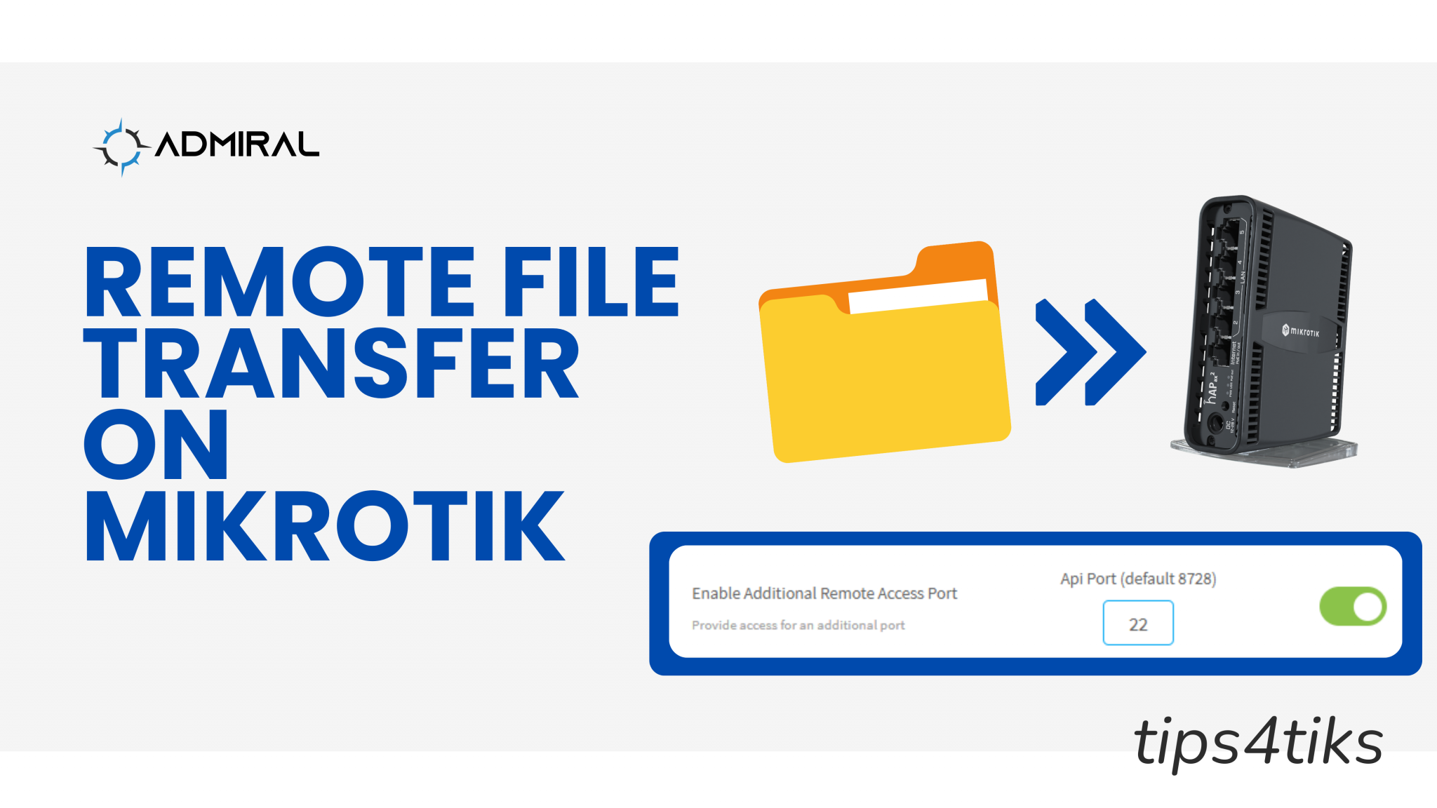 Remote File Transfer to MikroTik - Admiral Platform